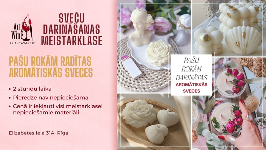 Art and Wine radošā meistarklase: Pašu rokām darinātas aromātiskās ...